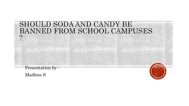 Should Schools Ban Junk Food and Sodas? | PPTX
