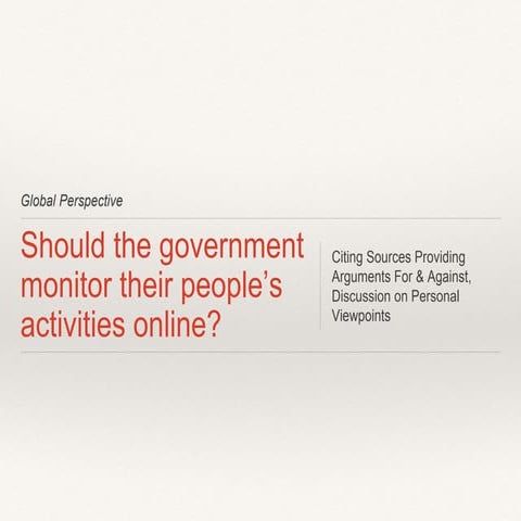 Should the government monitor their people's activities online? | PPT