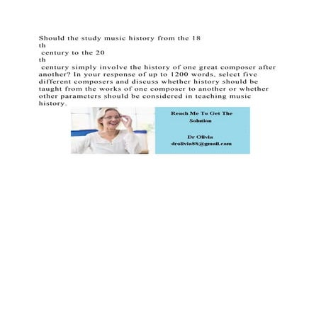 Should the study music history from the 18th century to the 20.docx