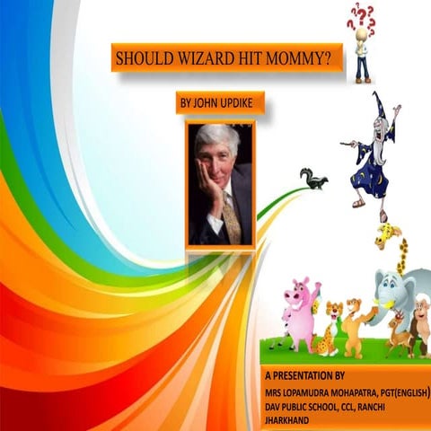 Should Wizard Hit Mommy | PPT