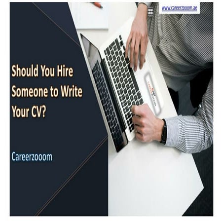 Should You Hire Someone To Write Your CV | PDF