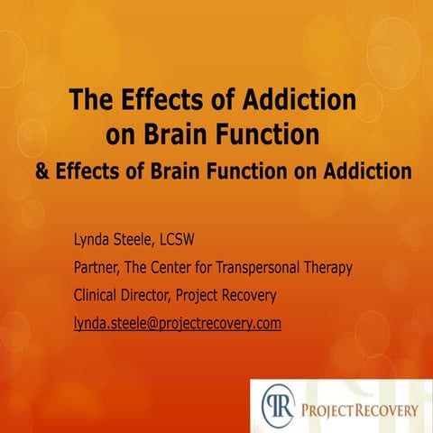 The Effects of Addiction on Brain Functioning | PPSX