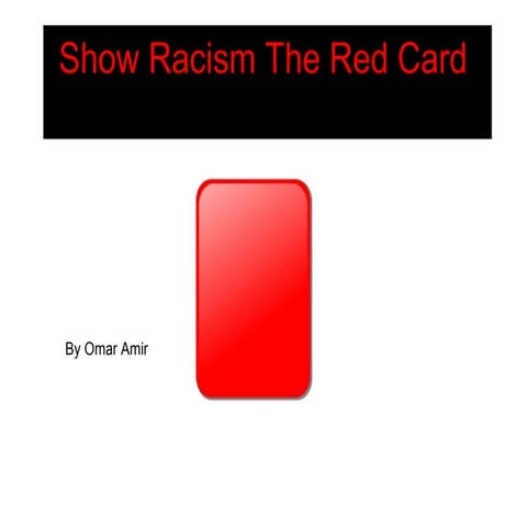 Show Racism the Red Card - Omar Amir | PPT