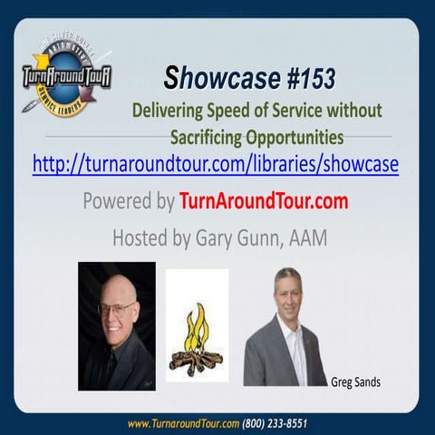 Showcase 153: Greg Sands "Speed of Service without Sacrificing ...