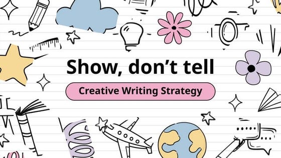 "Show, Don't Tell" | PPT