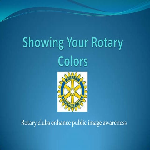 Showing your rotary colors | PPT