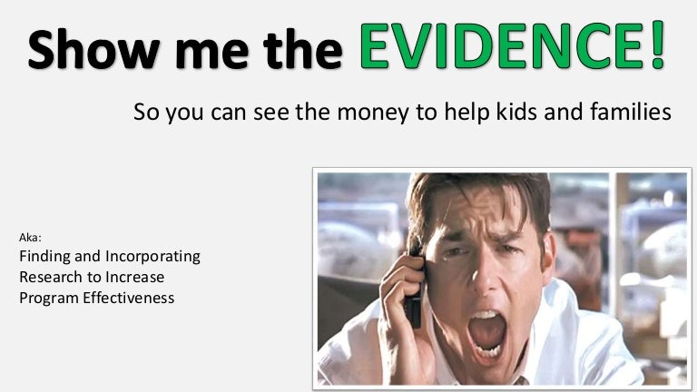 Show me the evidence