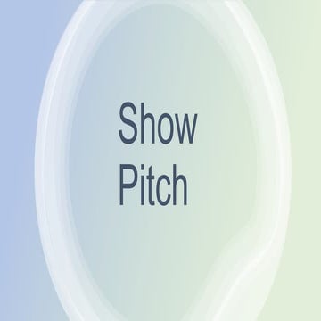 show pitch.pptx
