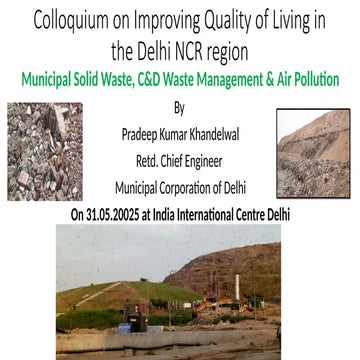Sh Pradeep Kumar Khandelwal -Municipal Solid Waste, C&D Waste Management & Air Pollution | PPT