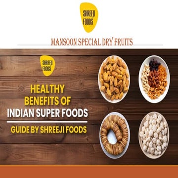 Healthy & Tasty Dry Fruits, Spices & Snacks | Shreeji Foods | PPT
