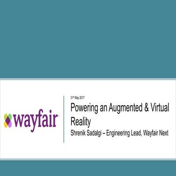 Shrenik Sadalgi (Wayfair): Powering an Augmented and Virtual Reality ...
