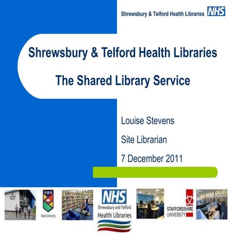 Shrewsbury & Telford health libraries - the shared library service | PPT