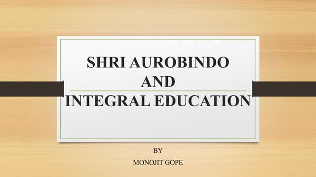 Educational contributions of aurobindo ghosh | PPTX