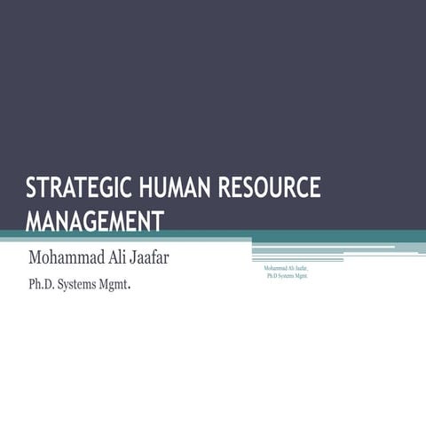 STRATEGIC HUMAN RESOURCE MANAGEMENT by MOHAMMAD ALI JAAFAR | PPT
