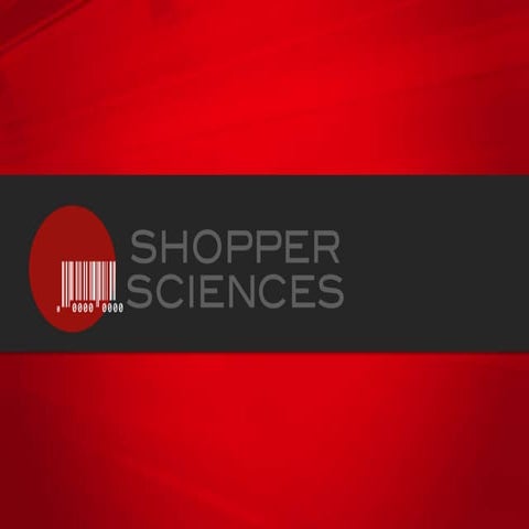 Shopper Sciences Overview | PPTX