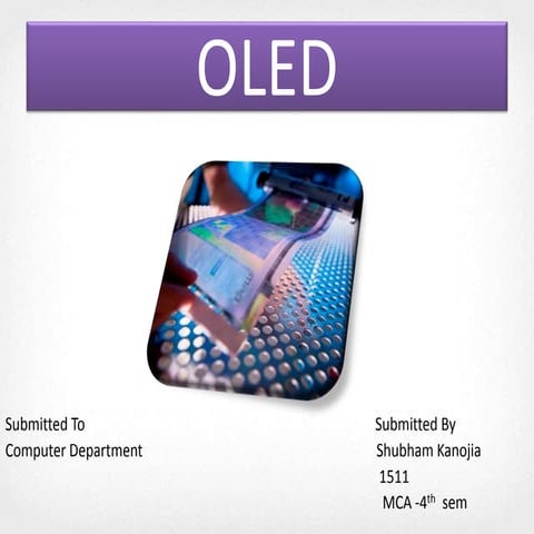 Oled (solid state light emitting diode) display technology | PPTX