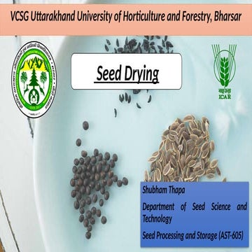 Seed Processing and Storage- Seed Drying | PPTX