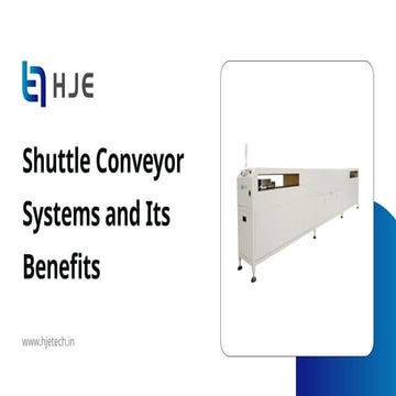 Shuttle Conveyor Systems and Its Benefits | PPTX
