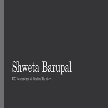 Shweta barupal ux_case-studies_portfolio | PDF