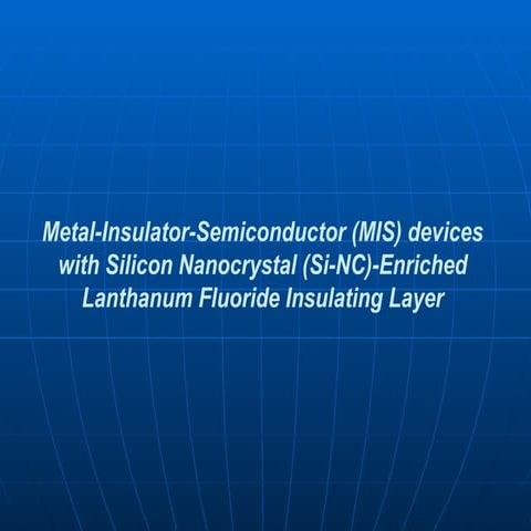 Investigation on a Metal-Insulator-Semiconductor device | PPT