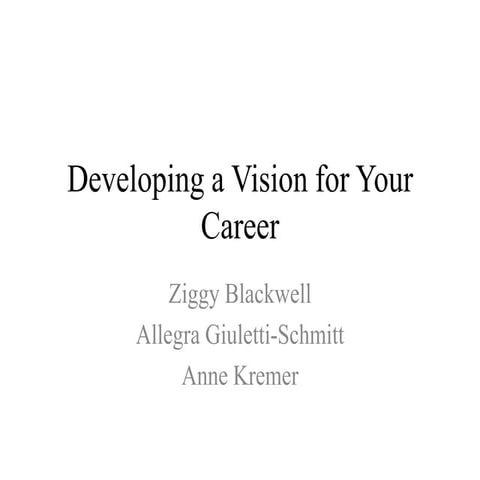 Developing a Vision for Your Career | PPTX | Undergraduate Education ...