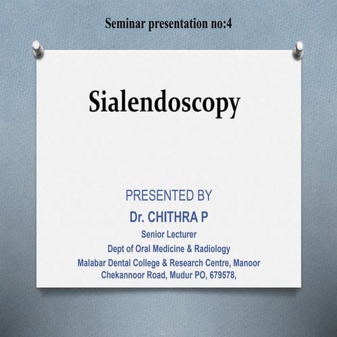 Sialendoscopy dr chithra p | PPT