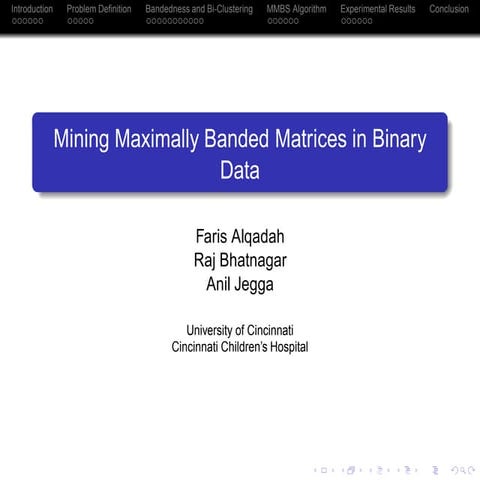 Mining Maximally Banded Matrices In Binary Data Ppt