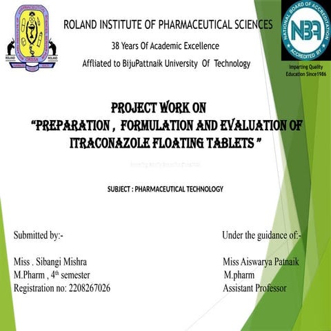 Preparation Formulation And Evaluation Of Itraconazole Floating Tablets Pptx