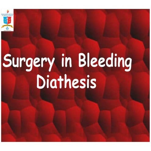 Surgery in Bleeding disorders- A challenging problem to all surgeons | PDF