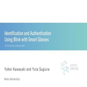 Identification and Authentication Using Blink with Smart Glasses | PPT