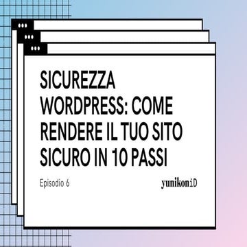 Sicurezza WordPress: rendere il tuo sito sicuro in 10 passi | PPT