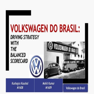 HBR Case: VolksWagen Do Brasil: Driving Strategy with the Balanced ...