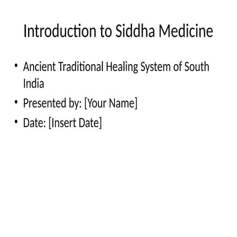 Siddha_Medicine_Presentation.pptx Herbal | PPTX