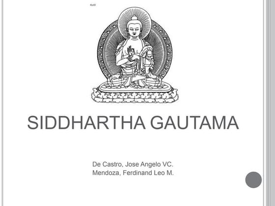 Life of siddhartha from birth to death | PPTX