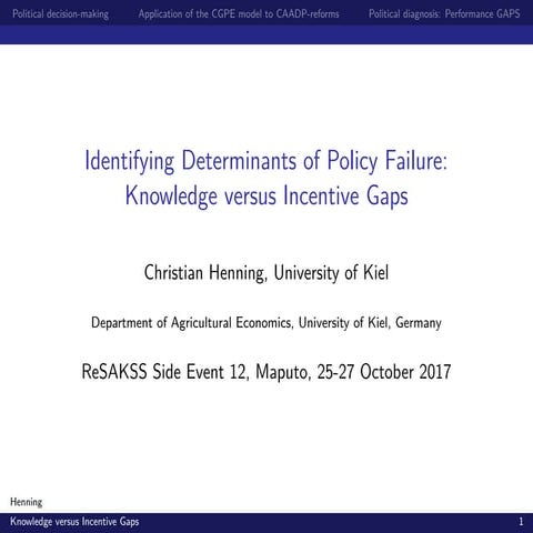 Identifying Determinants of Policy Failure: Knowledge Versus Incentive ...