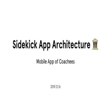 Sidekick App Architecture | PPT