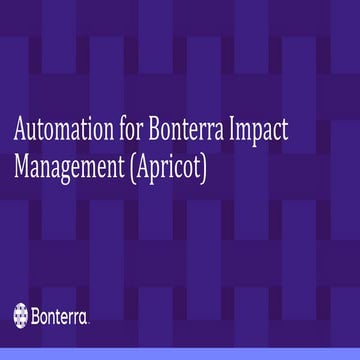 Automation for Bonterra Impact Management (fka Apricot) | PPT