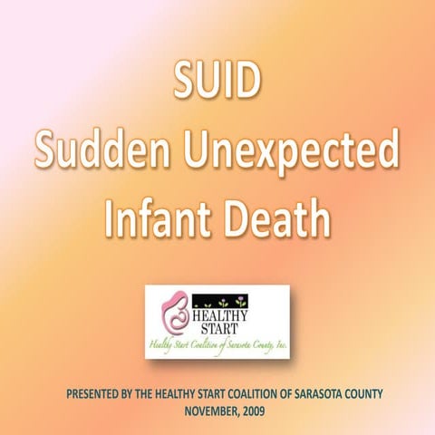 Sudden Unexplained Infant Death/Sudden Infant Death Syndrome | PPTX