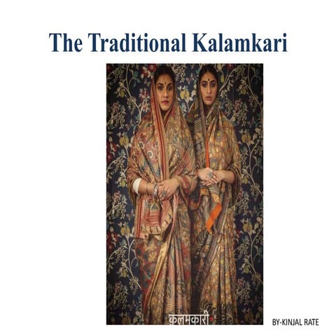 THE TRADITIONAL KALAMKARI | PPTX