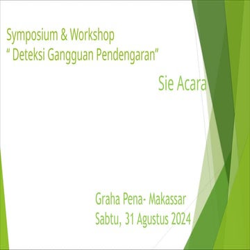 sie Acara Symposium dan Workshop Gangguan Pendengaran 16824.pptx