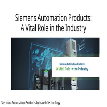 Siemens Automation Products A Vital Role in the Industry.pptx