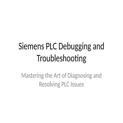 Siemens_PLC_Debugging_Troubleshooting.pptx