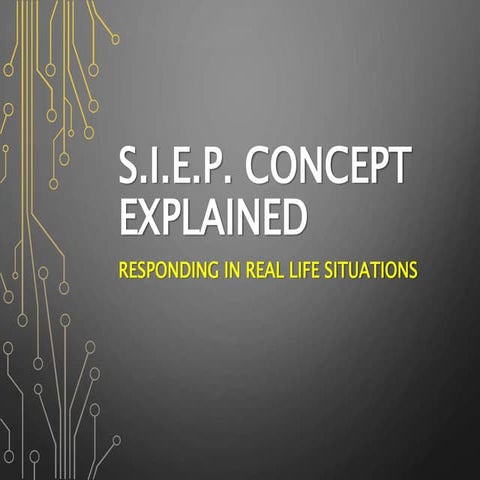 S.I.E.P - Responding in real life situations | PPTX