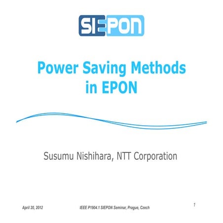 Power Saving Methods in EPON | PPT