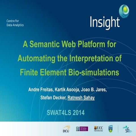 A Semantic Web Platform for Automating the Interpretation of Finite Element Bio-simulations | PPT