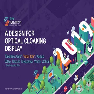 A Design for Optical Cloaking Display - SIGGRAPH 2019 Experience ...