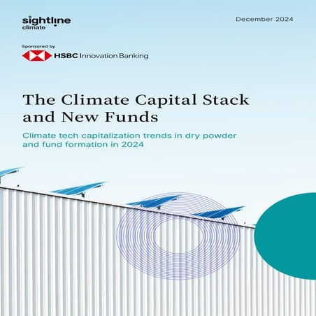 Sightline Climate - Climate Capital Stack and Funds 2024.pdf