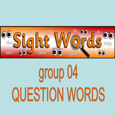 Sight words 04 question words | PPT