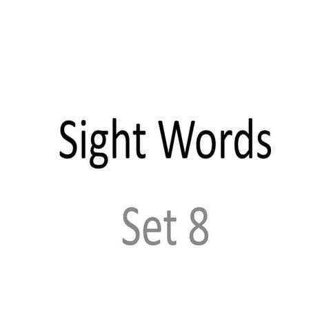 Sight words set 8 | PPTX