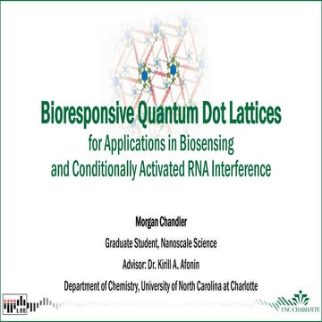 [Sigma Xi] Bioresponsive quantum dot lattices for applications in biosensing and conditionally ...